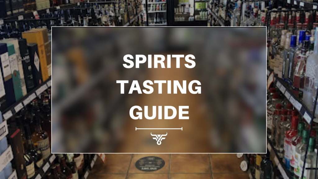 Spirits Tasting Guide - Toro's Liquor